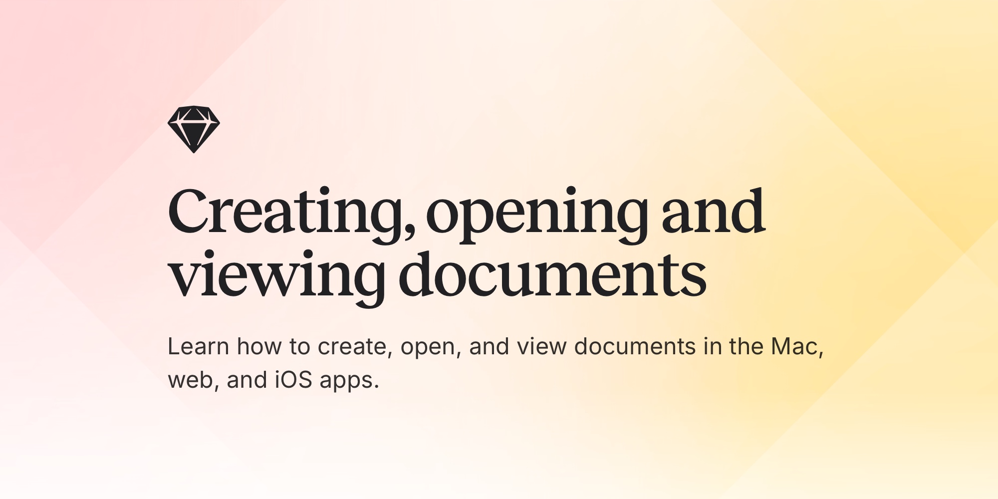 Creating, opening & viewing documents · Sketch