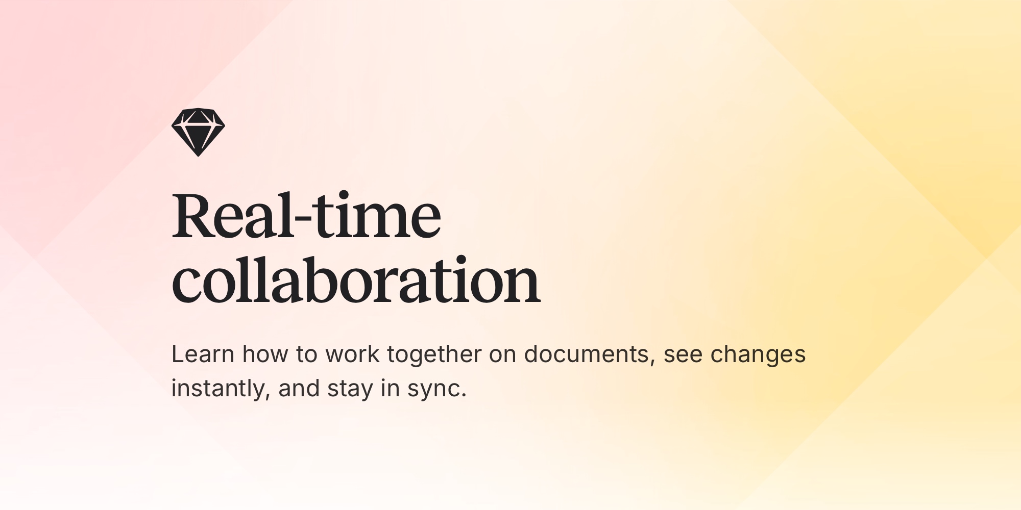 Real-time collaboration · Sketch