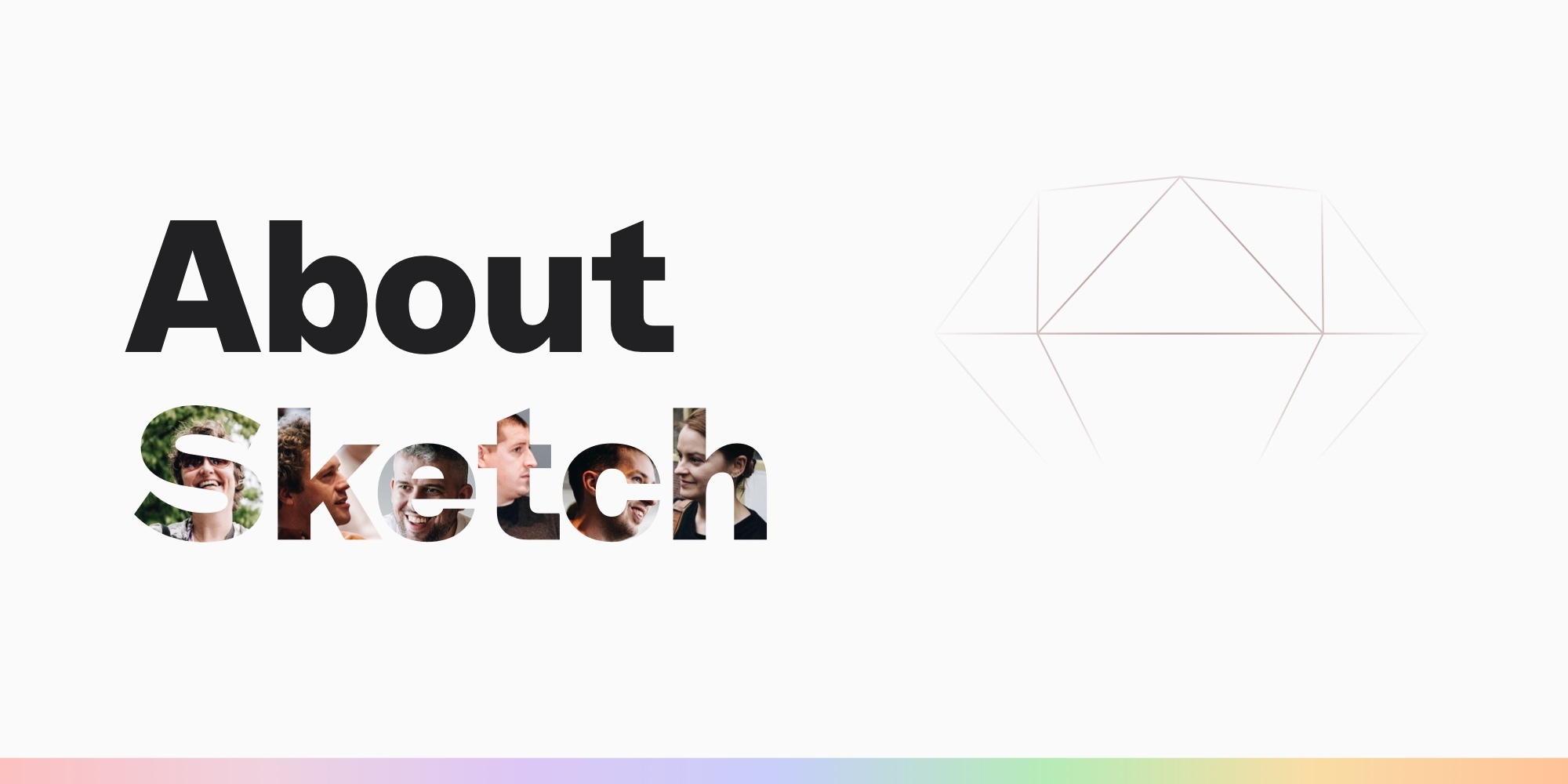 About Sketch · What makes us different
